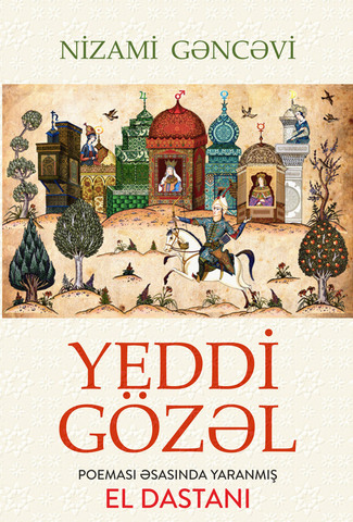 Yeddi gözəl - Nizami Gəncəvi