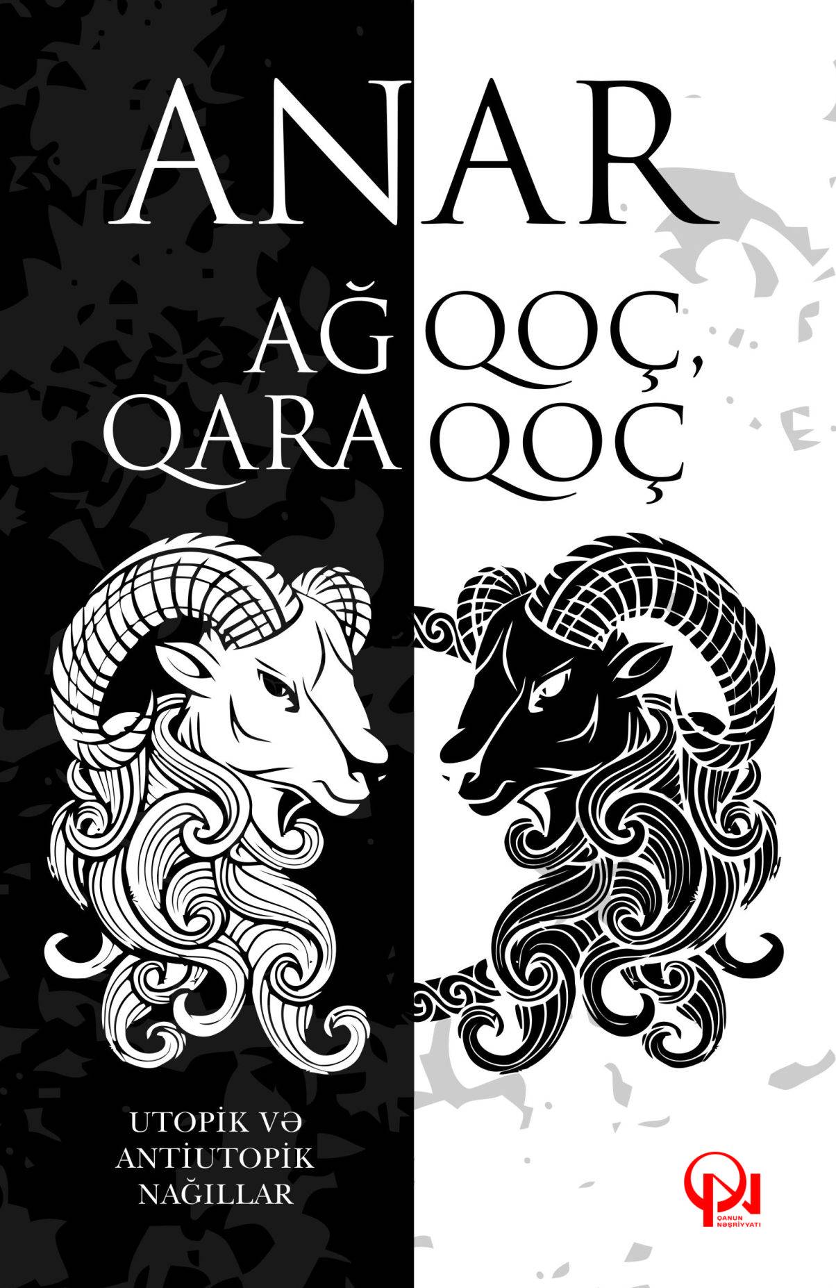 Ağ qoç, qara qoç (Utopik və antiutopik nağıllar) - Qanun.Az | Kitablar ...