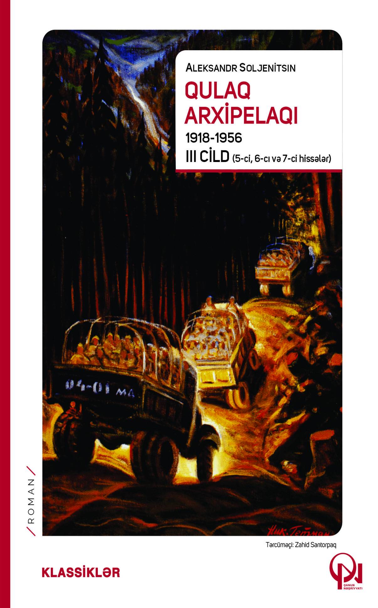 Qulaq arxipelaqı 1918-1956 III cild (5-ci, 6-cı və 7-ci hissələr ...