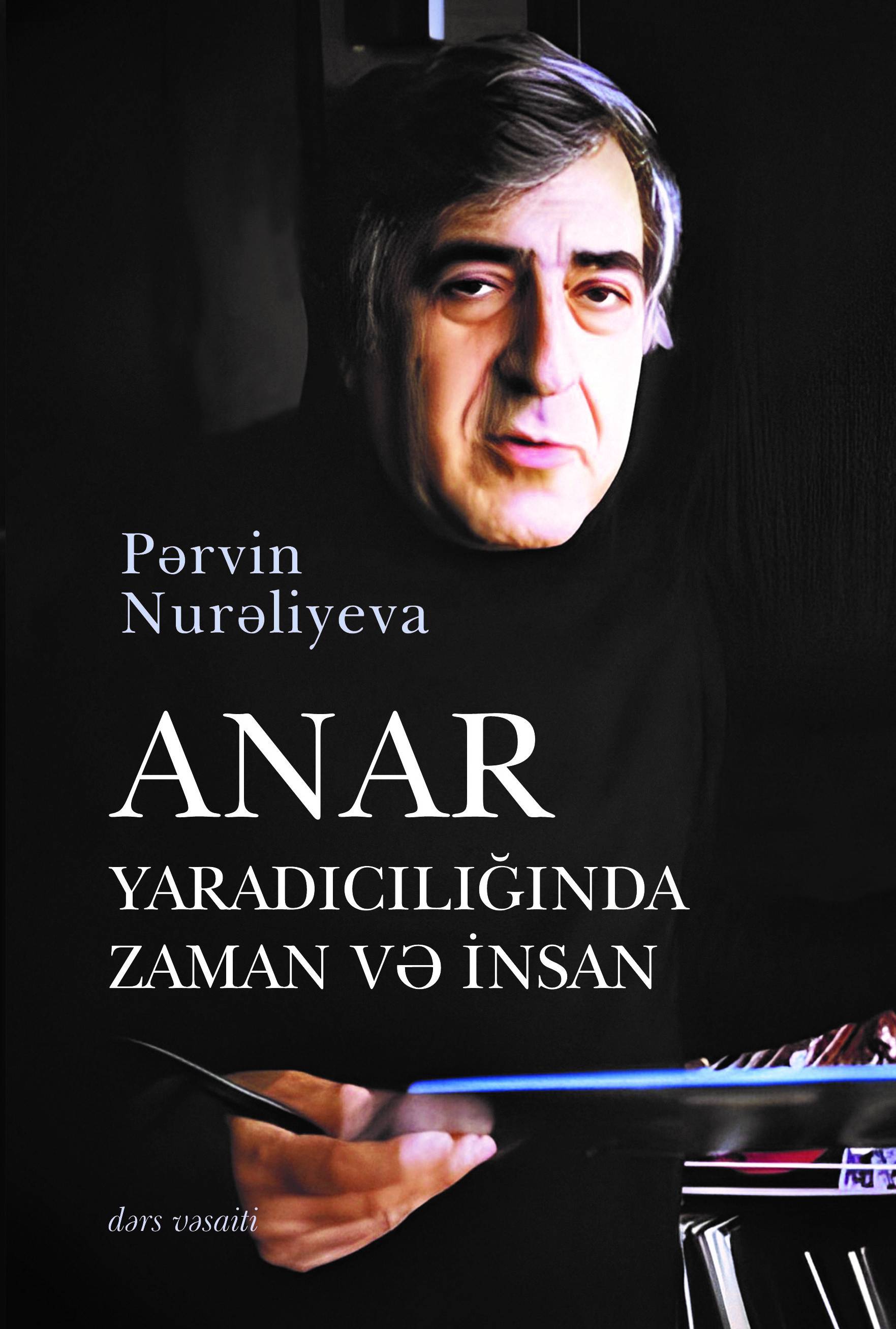 Anar yaradıcılığında zaman və insan - Qanun.Az | Kitablar | Ədəbiyyat