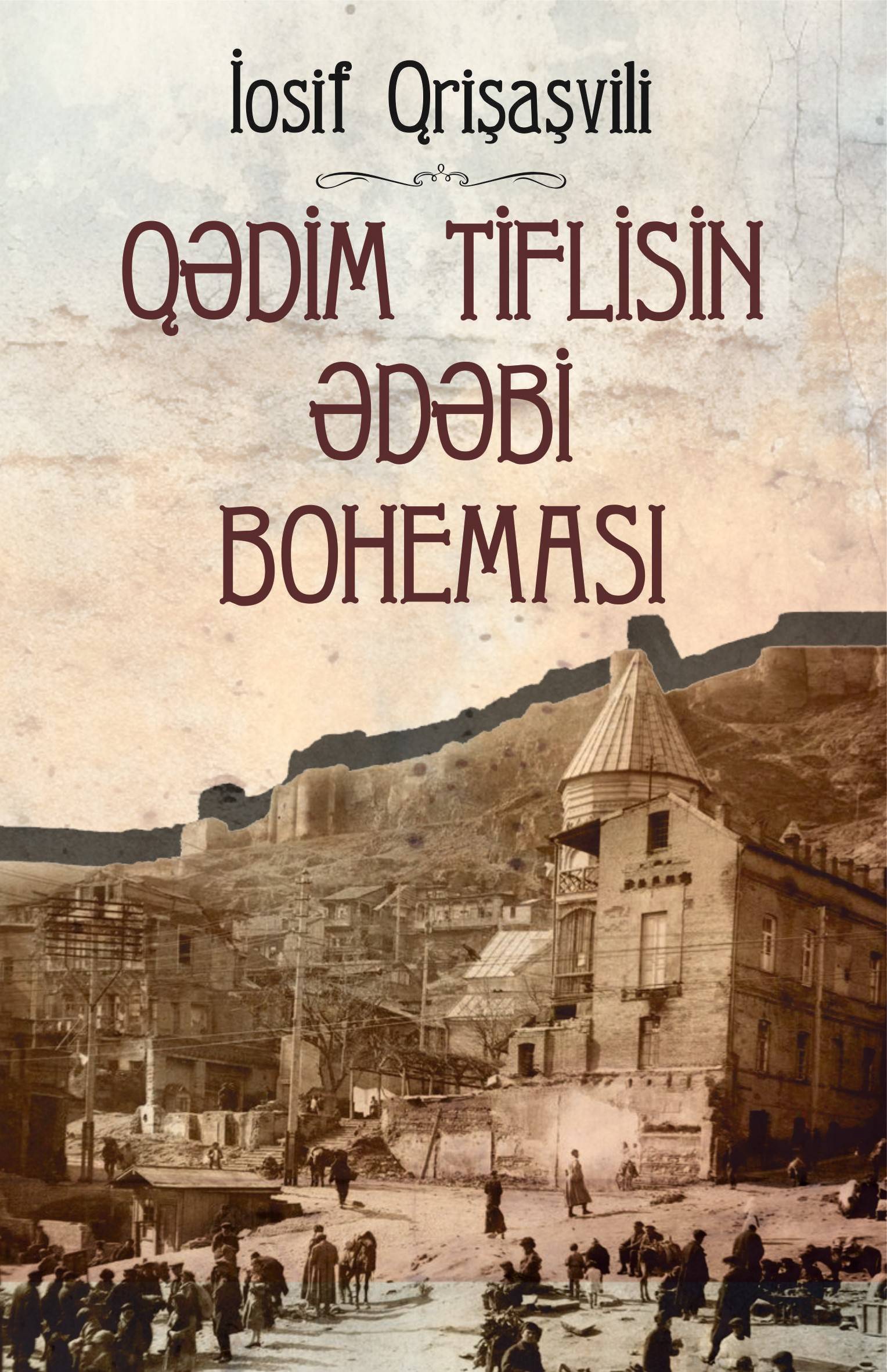 Qədim tiflisin ədəbi Boheması - Qanun.Az | Kitablar | Ədəbiyyat